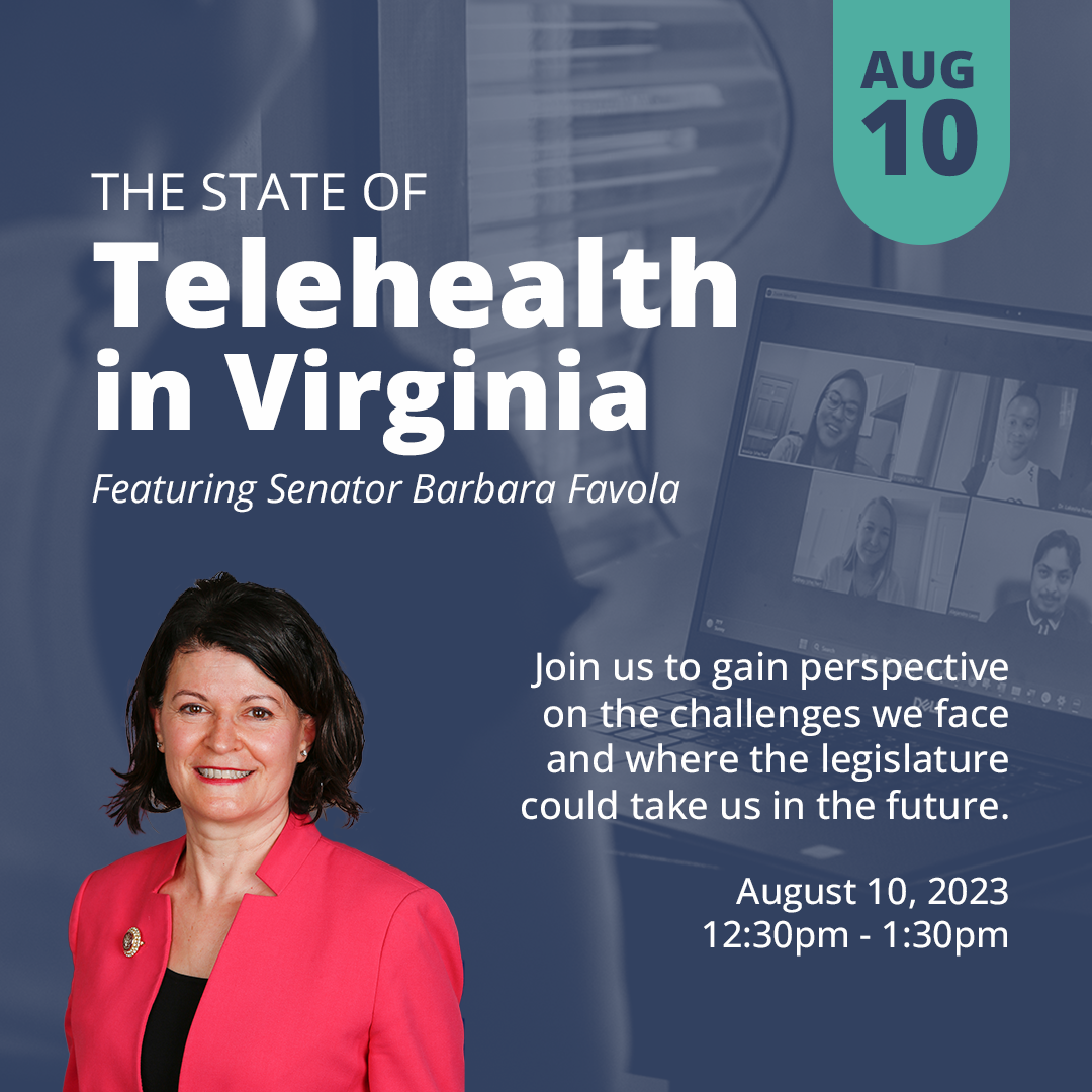 WEBINAR RECORDING: The State of Telehealth in Virginia with Senator Barbara Favola